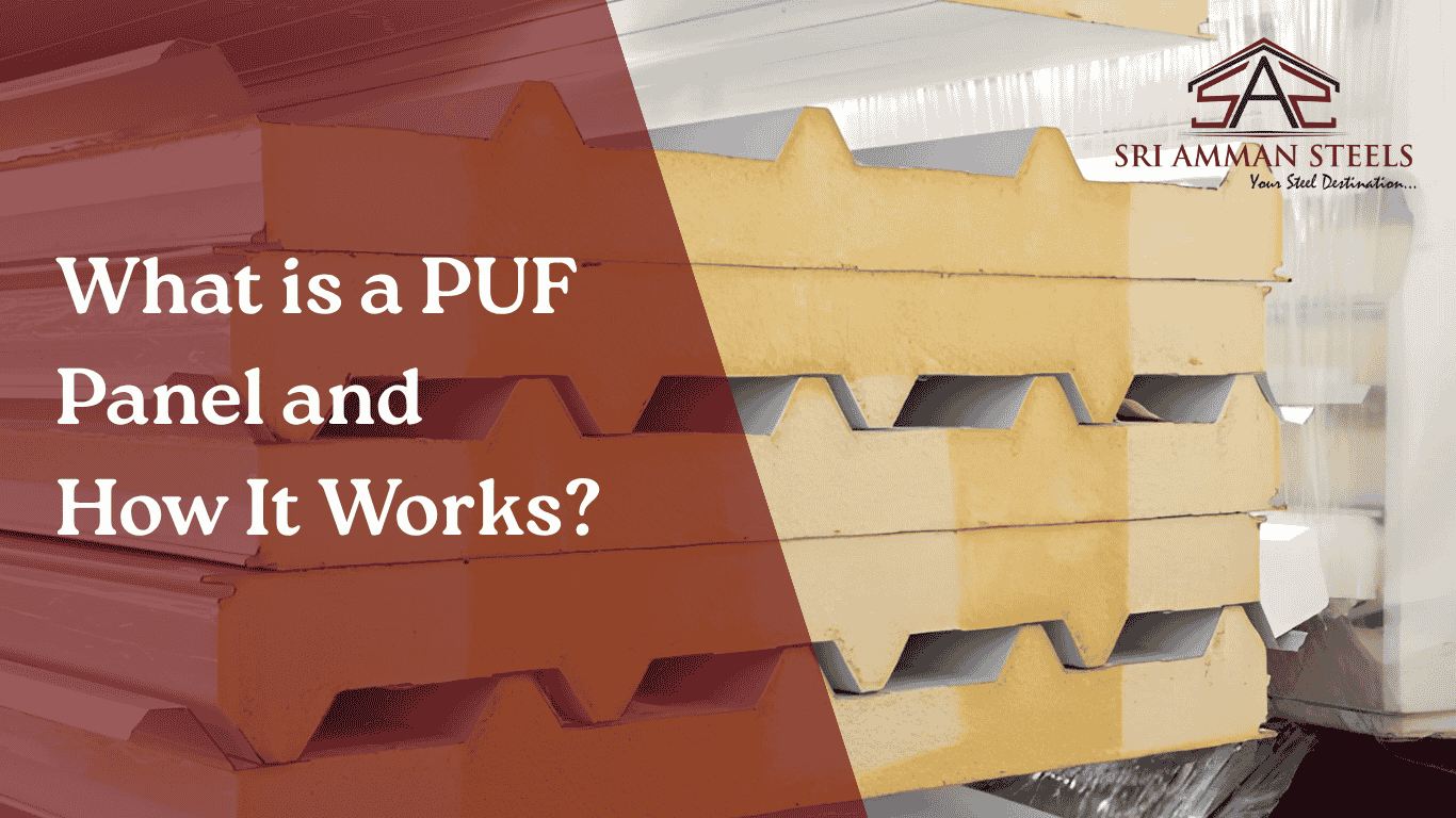 What Is Puf Panel And How It Works | Sri Amman Steels